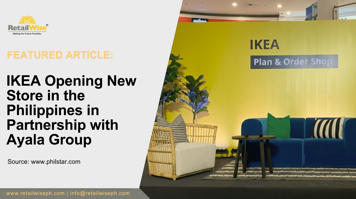 IKEA Opening New Store in the Philippines in Partnership with Ayala ...